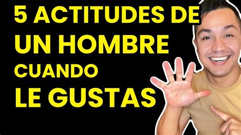 Consejos Para Descubrir Si Le Gustas A Un Hombre Aprende C Mo Saberlo
