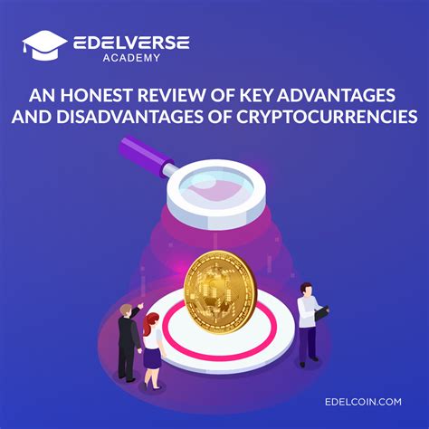 A Review Of Cryptocurrencies Key Advantages And Disadvantages