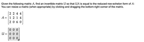 solved given the following matrix a find an invertible