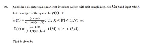 solved 10 consider a discrete time linear shift invariant