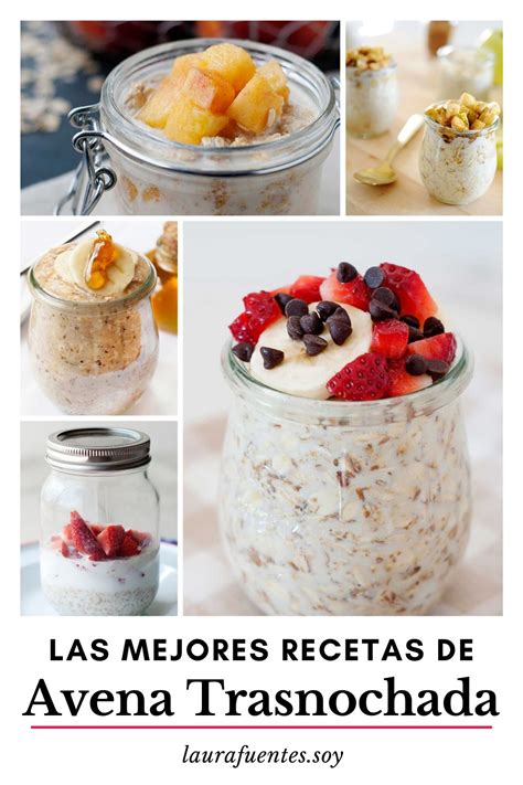 Las Mejores Recetas De Avena Trasnochada Laura Fuentes