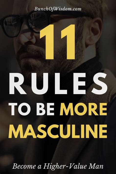 How To Be More Masculine 11 Rules To Become A High Value Man BUNCH