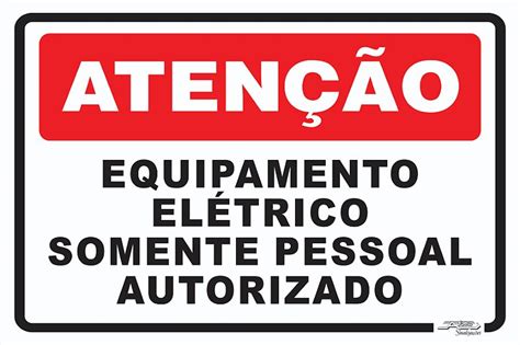 Placa Atenção Equipamento Elétrico Somente Pessoal Autorizado Afonso