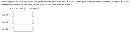 solved find all points of intersection of the given curves