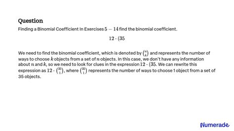 solved finding a binomial coefficient in exercises 5 14 find the binomial coefficient 12 · 35