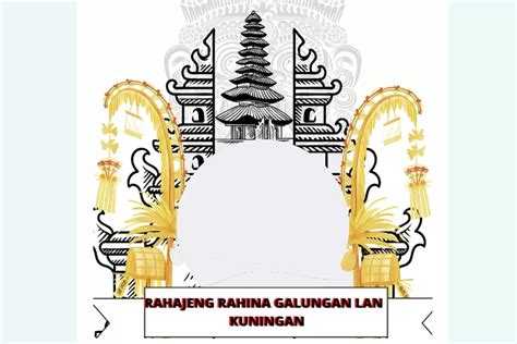 13 Link Twibbon Hari Raya Galungan Dan Kuningan 2023 Desain Elegan Dan