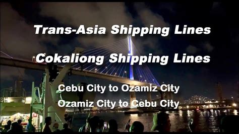 Trans Asia Shipping Lines Cokaliong Shipping Lines Cebu City To