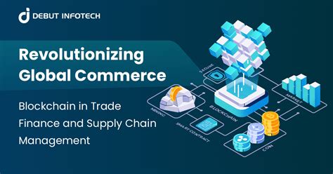 Blockchain In Trade Finance And Supply Chain Management