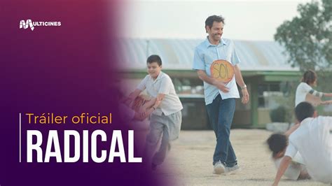 Radical Tr Iler Oficial Youtube
