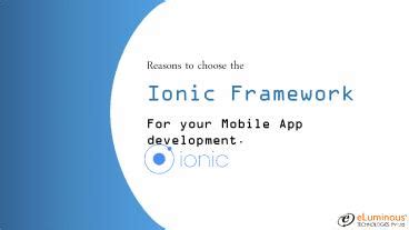Ppt Reasons To Choose The Ionic Framework For Your Mobile App