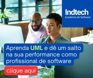 O Que Uml O Que Para Que Serve Quando Usar E Muito Mais
