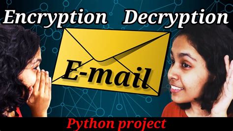 encryption decryption and sending mails in python caesar s cipher algorithm python project