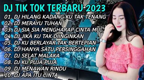 DJ TIKTOK TERBARU 2023DJ HILANG KADANG KU TAK TENANGDJ BERTAHAN SAKIT