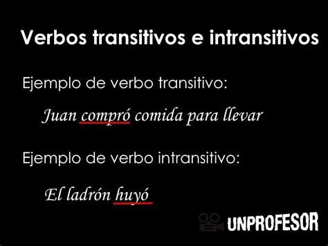 Diferencias Entre Verbos Transitivos E Intransitivos Con Ejemplos
