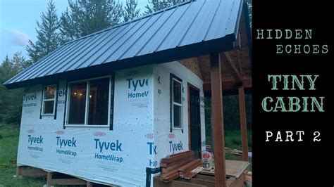 X Diy Off Grid Tiny Cabin Build Part Youtube