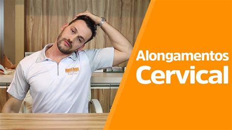 EXERCÍCIOS E ALONGAMENTO PARA CERVICAL Fisioprev Guilherme