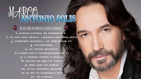 M A R C O A N T O N I O S O L I S 2023 EXITOS SUS MEJORES CANCIONES