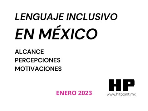 PDF Lenguaje Inclusivo en México Alcance Percepciones y Motivaciones