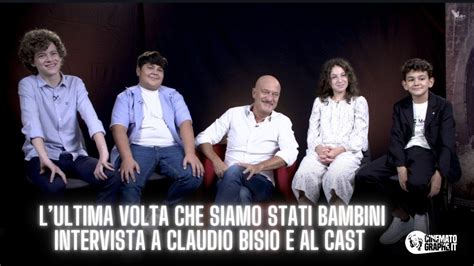L ULTIMA VOLTA CHE SIAMO STATI BAMBINI 2023 Intervista A Claudio