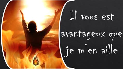 Il Vous Est Avantageux Que Je M En Aille Ulrick MAVOUNGOU YouTube