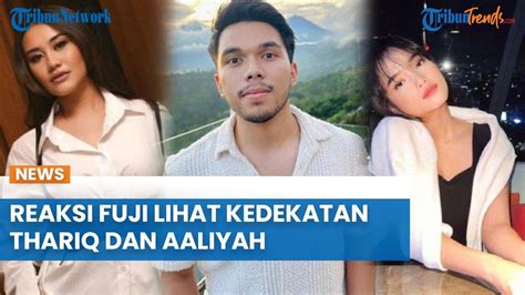 REAKSI Fuji Lihat Kedekatan Thariq Halilintar Dan Aaliyah Massaid Gak