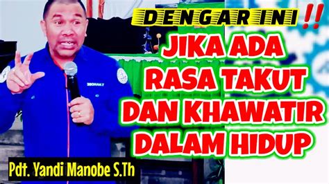 Pdt Yandi Manobe S Th Khotbah Sangat Menguatkan Dan Humoris Serta