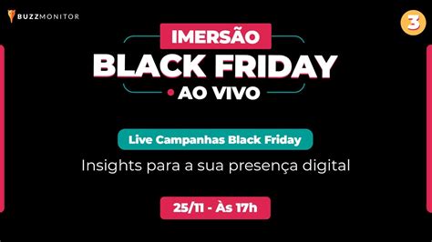 Live Campanhas Black Friday Insights para a sua presença digital