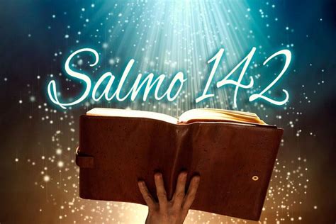 Salmo 142 Para receber boas influências Alto Astral
