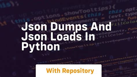 Json Dumps And Json Loads In Python Youtube
