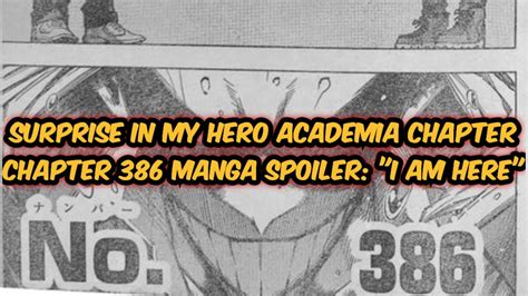 Surprise In My Hero Academia Chapter Manga Spoiler I Am Here