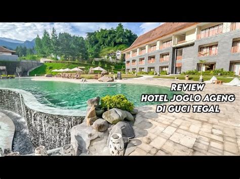 Staycation Di Hotel Joglo Ageng Guci Tegal Youtube