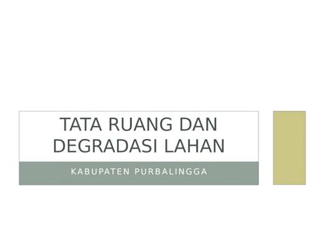 PPTX Tata Ruang Dan Degradasi Lahan PDFSLIDE NET