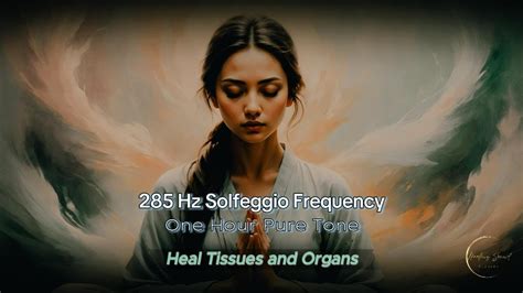 Hz Solfeggio Frequency Pure Tone The Healing Sound For Tissues And