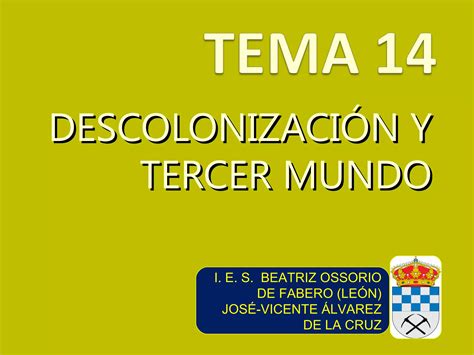 Tema 14 la descolonización y el tercer mundo PPT