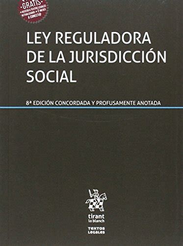 Ley Reguladora de la Jurisdicción Social 8ª Edición 2017 Textos