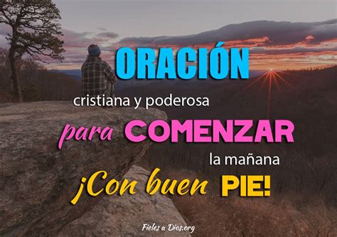 Oración Cristiana y Poderosa para Comenzar la Mañana Con buen pie