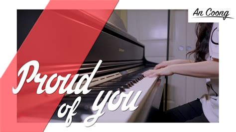 Proud Of You Fiona Fung PIANO COVER AN COONG PIANO YouTube Music
