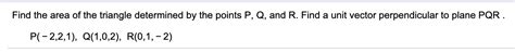 solved find the area of the triangle determined by the