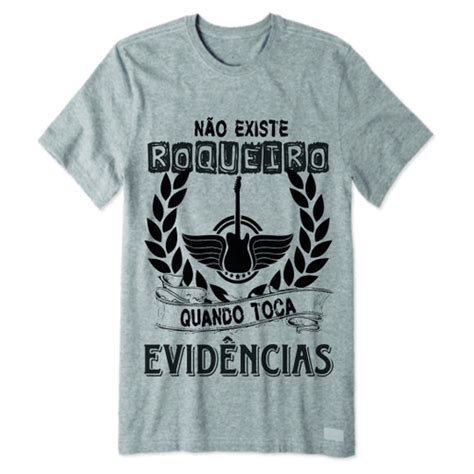 Camiseta N O Existe Roqueiro Quando Toca Evid Ncias Em Promo O Na