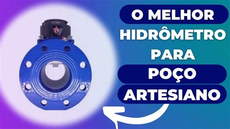 Qual o melhor hidrometro para poço artesiano YouTube