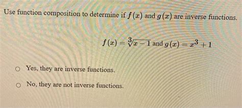 solved use function composition to determine if f x and