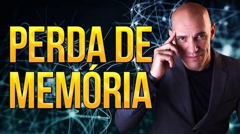 PROBLEMAS DE MEMÓRIA PERDA DE MEMÓRIA 7 principais causas da perda