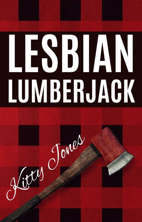 Lesbian Lumberjack A Forced Proximity Sapphic Romance Sapphic Sweethearts Book 1