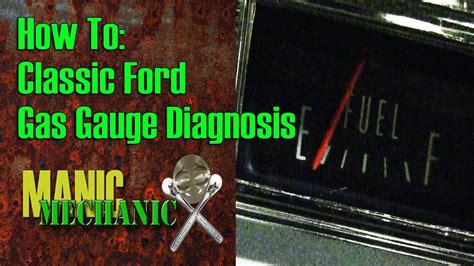How To Classic Car Ford Fuel Gauge Diagnosis Episode Manic Mechanic