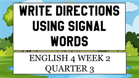 Write Directions Using Signal Words ENGLISH 4 WEEK 1 QUARTER 3 YouTube
