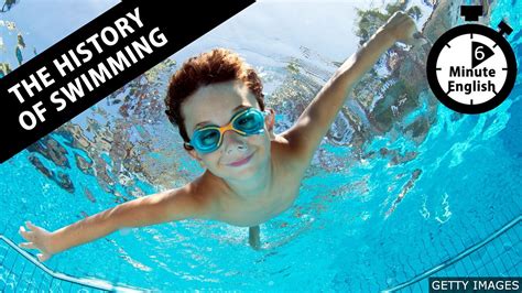 Bbc Learning English Minute English The History Of Swimming
