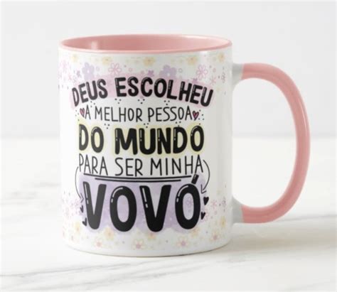 Caneca Deus Escolheu a Melhor Pessoa para Ser Minha Vovó Elo7