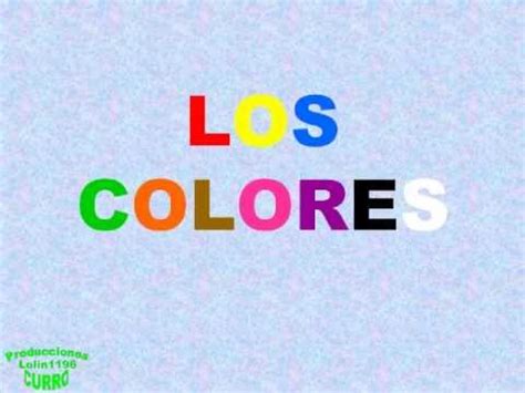 Canción Infantil LOS COLORES 1 YouTube