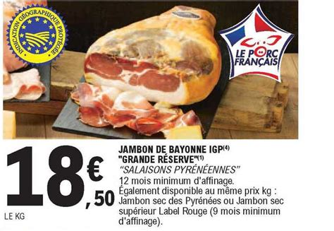 Promo Jambon De Bayonne Igp Grande R Serve Chez E Leclerc Icatalogue Fr
