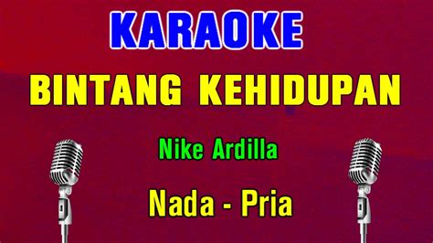 Bintang Kehidupan Nike Ardilla Karaoke Nada Pria Youtube